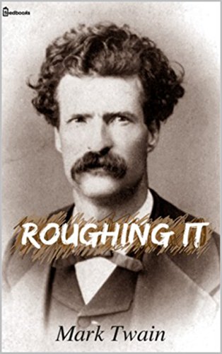 『Roughing It (Kindle版)』｜感想・レビュー - 読書メーター