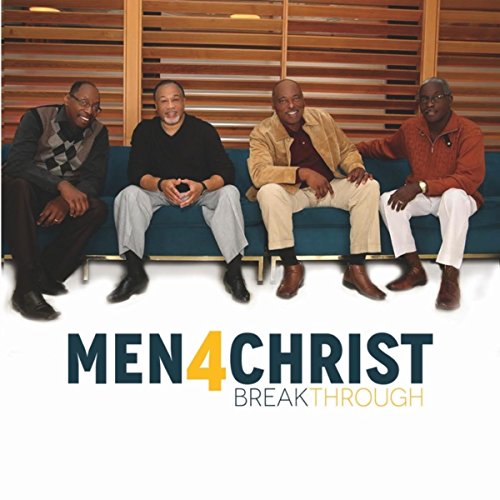 Play Breakthrough by Men 4 Christ on Amazon Music