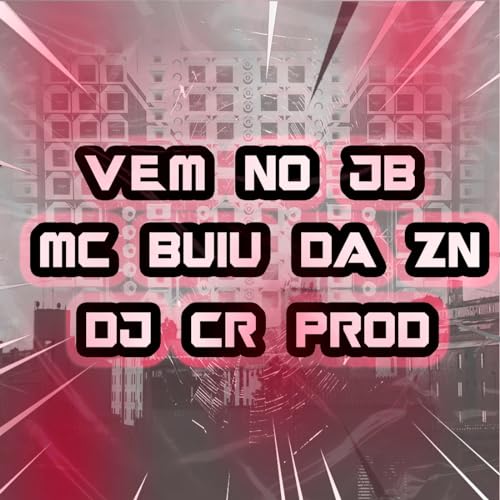 Play Vem no JB by MC BUIU DA ZN & dj cr prod on Amazon Music Unlimited