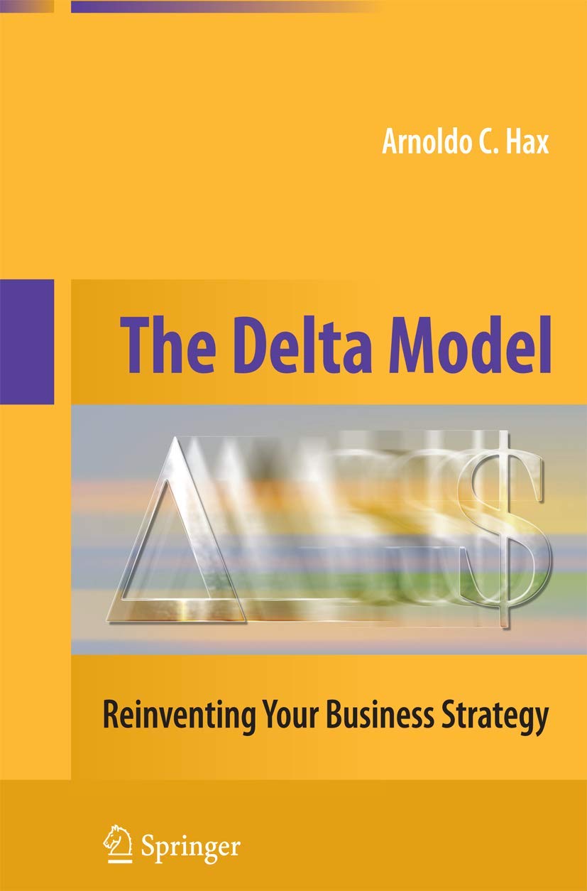 Amazon.com: The Delta Model: Reinventing Your Business Strategy ...