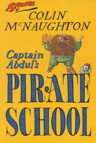Captain Abdul's Pirate School (Sprinters): Colin McNaughton ...