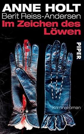 Im Zeichen des Löwen (Hanne-Wilhelmsen-Reihe 4): Kriminalroman : Holt ...