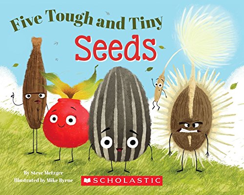 Five Tough and Tiny Seeds: Metzger, Steve: 9781338230994: Amazon.com: Books