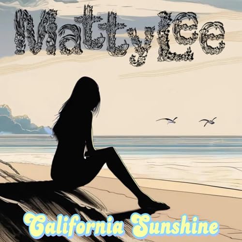 California Sunshine by Matty Lee on Amazon Prime Music
