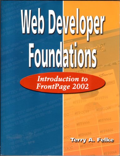 Web Developer Foundations: Intro Frontpage 2002: Felke: 9781576761366 ...