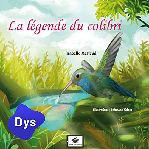 La légende du colibri - adapté aux enfants DYS ou dyslexiques - Dès 7 ...