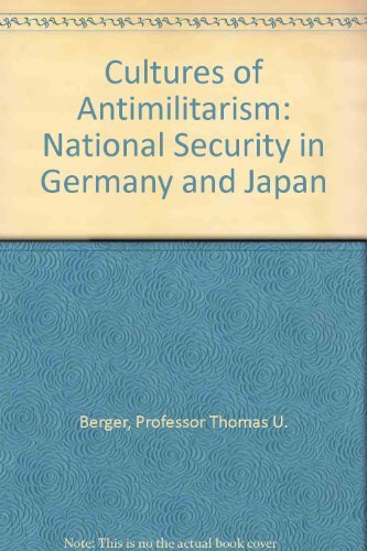 Amazon | Cultures of Antimilitarism: National Security in Germany and ...