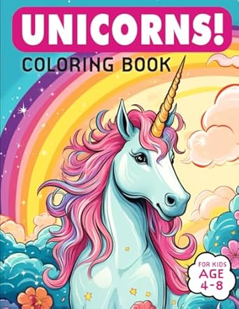 UNICORNS! Coloring Book for Kids Age 4-8: 80 Pages Big Bold Easy ...