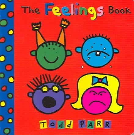The Feelings Book : Parr, Todd: Amazon.in: Books