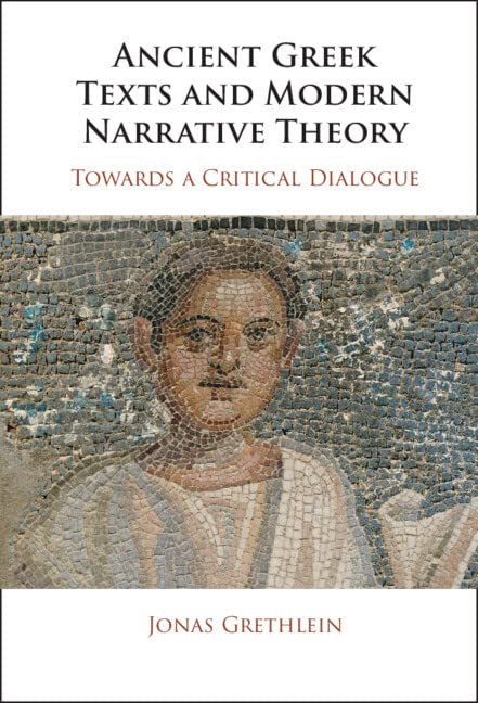 Ancient Greek Texts and Modern Narrative Theory: Towards a Critical ...