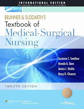 BRUNNER AND SUDDARTH'S TEXTBOOK OF MEDICAL-SURGICAL NURSING ...