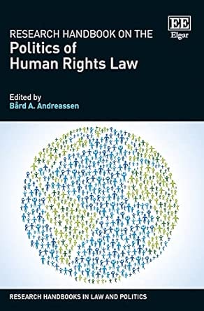 Research Handbook on the Politics of Human Rights Law (Research ...
