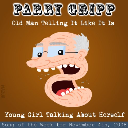 Old Man Telling It Like It Is: Parry Gripp Song of the Week for ...