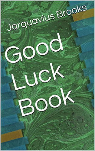 Good Luck Book - Kindle edition by Brooks, Jarquavius. Self-Help Kindle ...