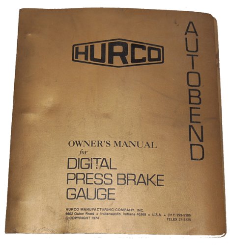 Hurco Autobend S-4 Digital Press Brake Gauge Manual: Hurco: Amazon.com ...