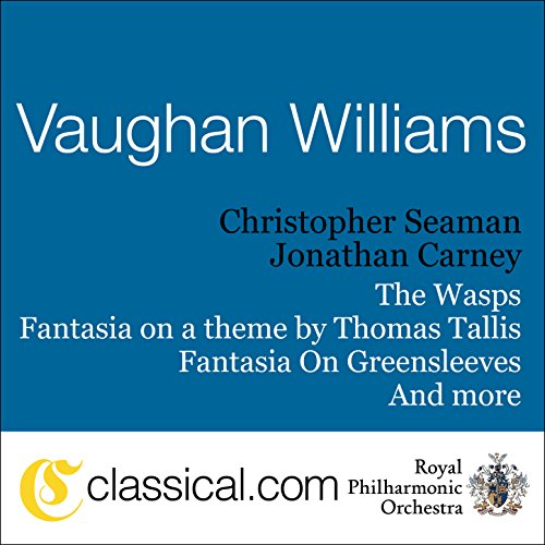 Play Ralph Vaughan Williams, The Wasps - Aristophanic Suite by Jonathan ...