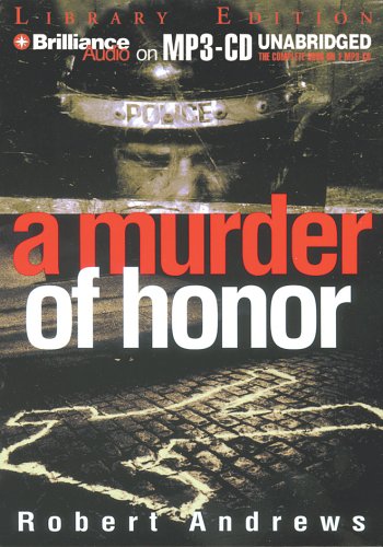 A Murder of Honor: Andrews, Robert, Daoust, David: 9781596007499 ...
