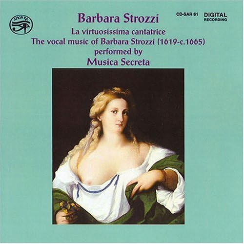 Barbara Strozzi: Vocal Music: Strozzi, Barbara, Musica Secreta: Amazon.ca: Music