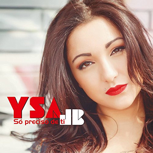 Amazon.com: Só Preciso de Ti : YSA JB: Digital Music