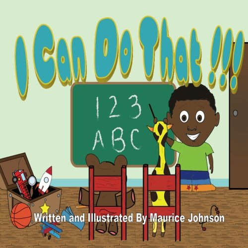 I Can Do That: In this meaningful children's book, perseverance is ...