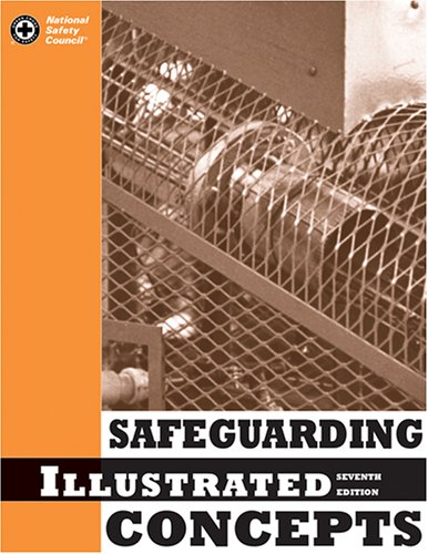 Safeguarding Concepts Illustrated, 7th Edition: National Safety Council ...