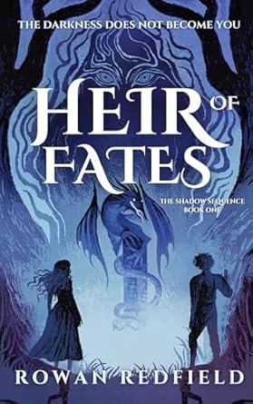 Heir of Fates (The Shadow Sequence Book 1) eBook : Redfield, Rowan ...