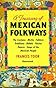 A Treasury Of Mexican Folkways ~ The Customs, Myths, Folklore ...
