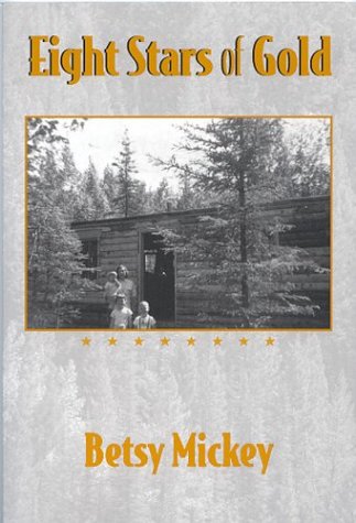 Eight Stars of Gold: Mickey, Betsy: 9780533145324: Amazon.com: Books