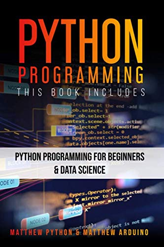 Python Programming: This book includes: Python Programming for Beginners & Data Science: Python ...