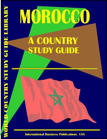 Morocco Country Study Guide: IBPUSA: 9780739724156: Amazon.com: Books
