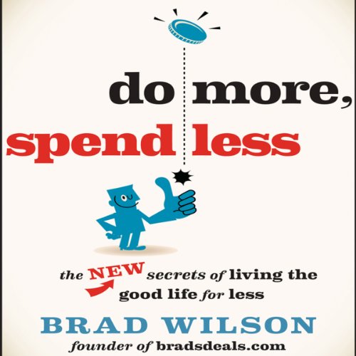 Amazon.com: Do More, Spend Less: The New Secrets of Living the Good ...