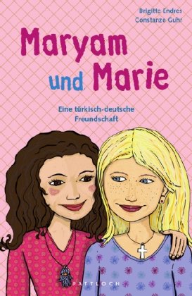 Maryam und Marie : Endres, Brigitte, Guhr, Constanze: Amazon.de: Bücher