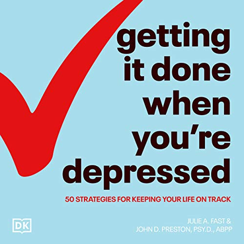 Amazon.com: Getting It Done When You're Depressed, Second Edition: 50 ...