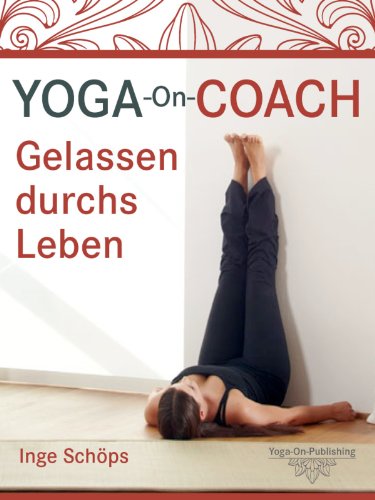 Yoga-On-Coach: Gelassen durchs Leben (German Edition) - Kindle edition ...
