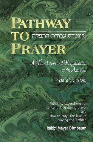 Pathway To Prayer, Sephardic, Weekday: Birnbaum, Rabbi Mayer ...