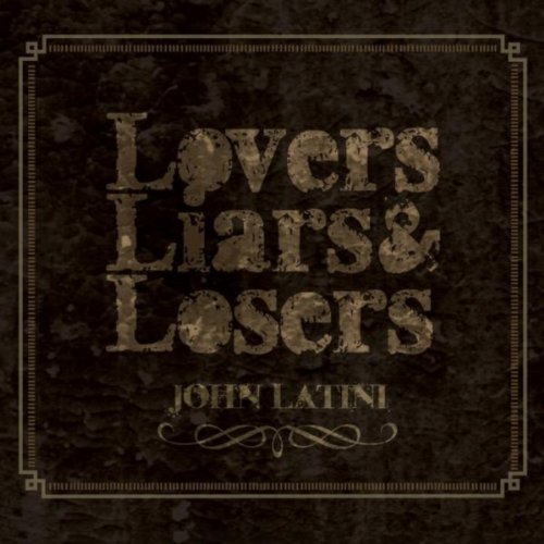 Play Lovers, Liars and Losers by John Latini on Amazon Music