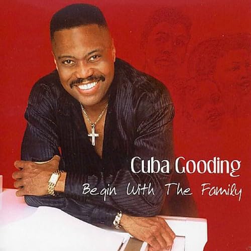 Gooding, Cuba - Begin with the Family - Amazon.com Music