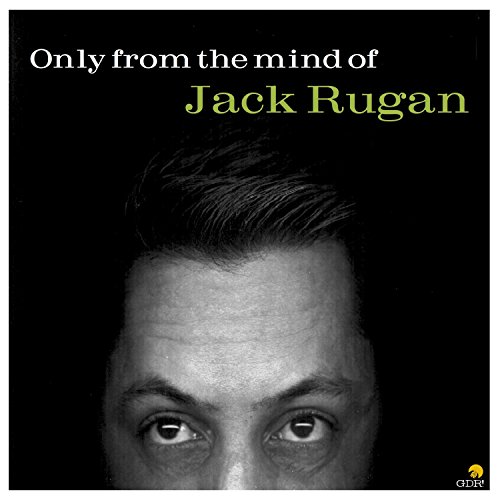 Amazon.com: Only from the Mind of Jack Rugan (20th Anniversary Edition ...