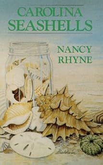 Carolina Seashells: Rhyne, Nancy: 9780878440771: Amazon.com: Books