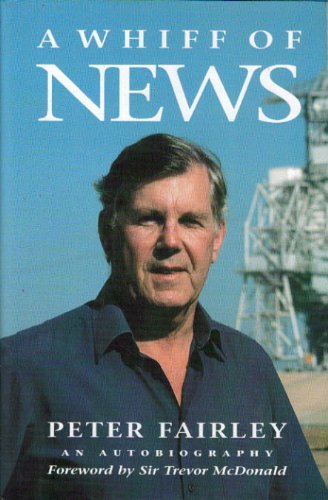 A Whiff of News: Peter Fairley, and Autiobiography: Amazon.co.uk ...