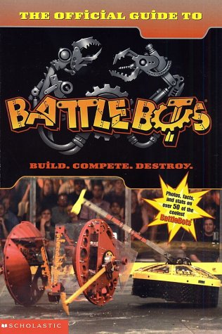The Battlebots: Official Guide to Battlebots: Danko, Dan, Danko, Dan ...