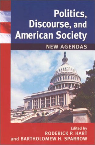 Politics, Discourse, and American Society: New Agendas: 9780742500716 ...