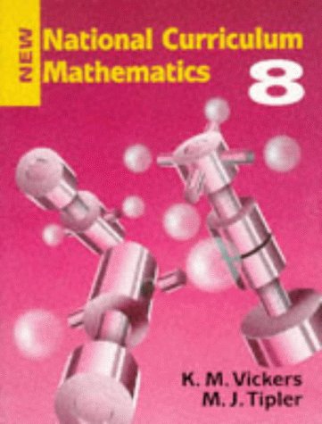 New National Curriculum Mathematics: Bk.8: Amazon.co.uk: Vickers, K. M ...