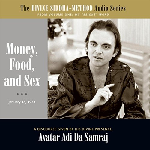 Amazon.com: Money, Food, And Sex : Avatar Adi Da Samraj: Digital Music