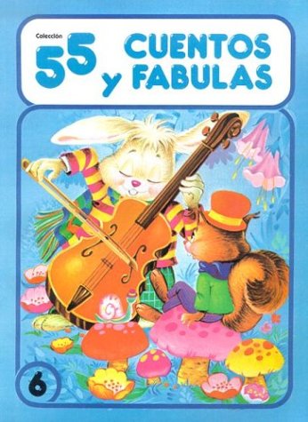 55 Cuentos Y Fabulas Vol. 6/55 Fables Vol. 6 (Spanish Edition): Suromex ...