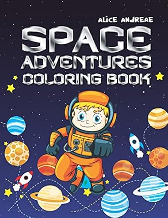 Space Coloring Book: coloring and activity books for kids ages 4-8 ...