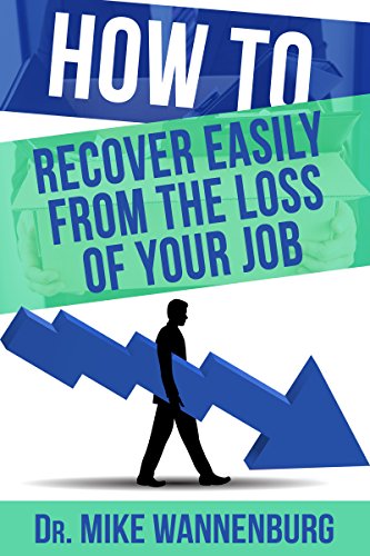Amazon.com: How to Recover Easily from the loss of Your Job eBook ...