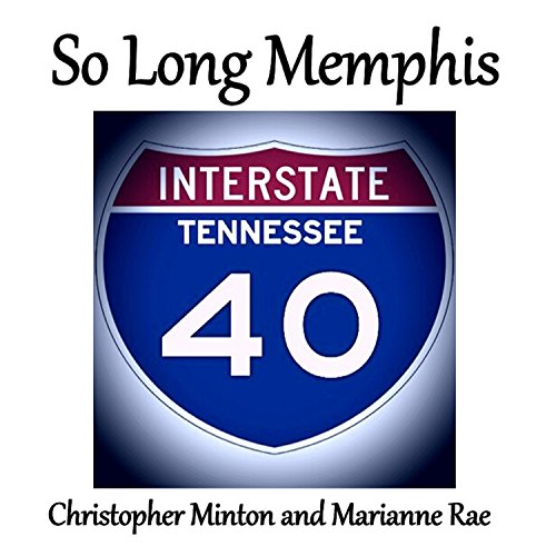 Play So Long Memphis by Christopher Minton and Marianne Rae on Amazon Music
