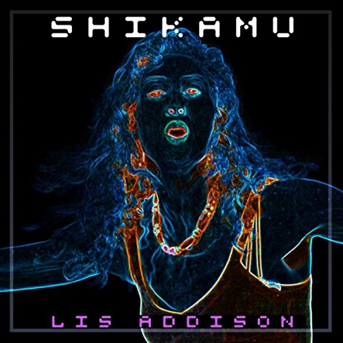 Amazon MusicでLis AddisonのShikamuを再生する