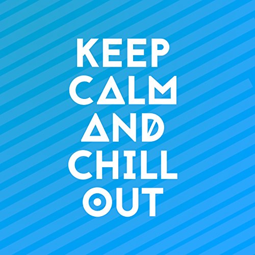 Amazon Music Unlimited - VARIOUS ARTISTS 『Keep Calm and Chill Out』